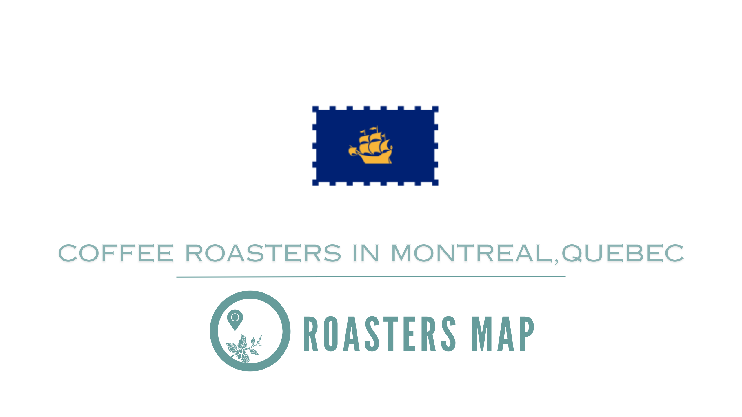 Discover Montreal's Best Coffee Roasters - Roasters Map Canada
