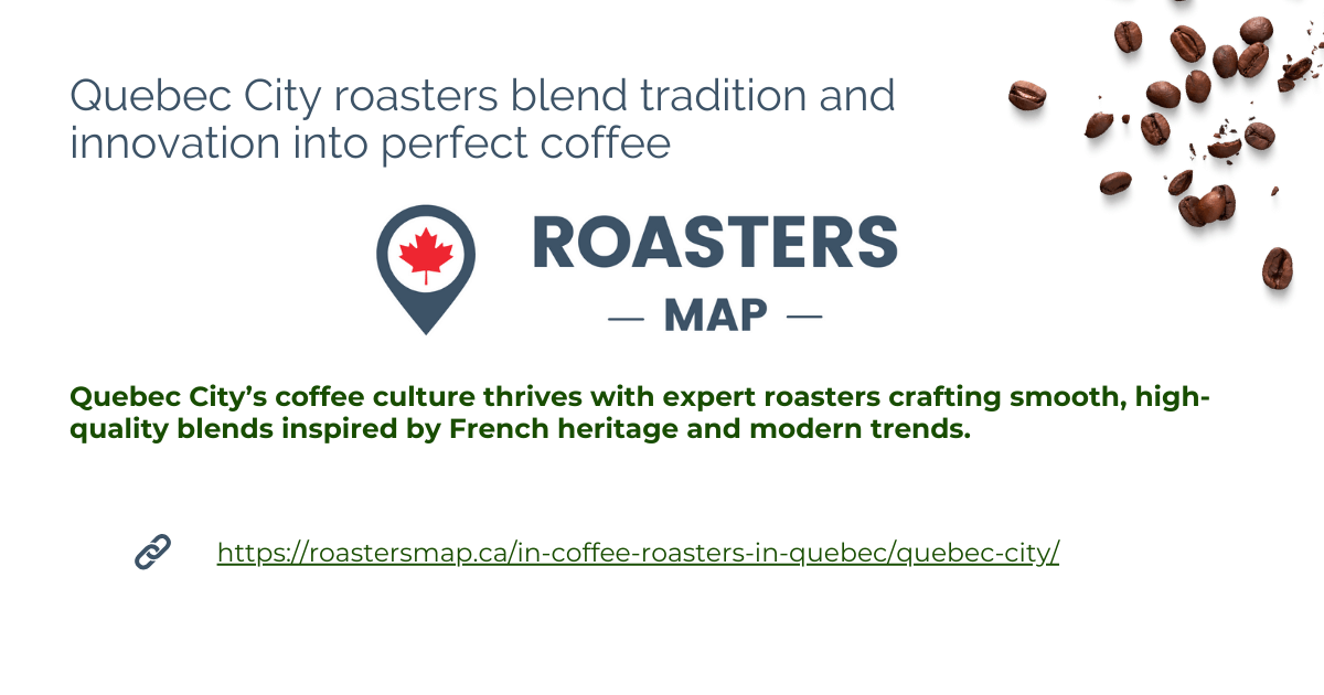 Top Coffee Roasters in Quebec City, Quebec| Roasters Map